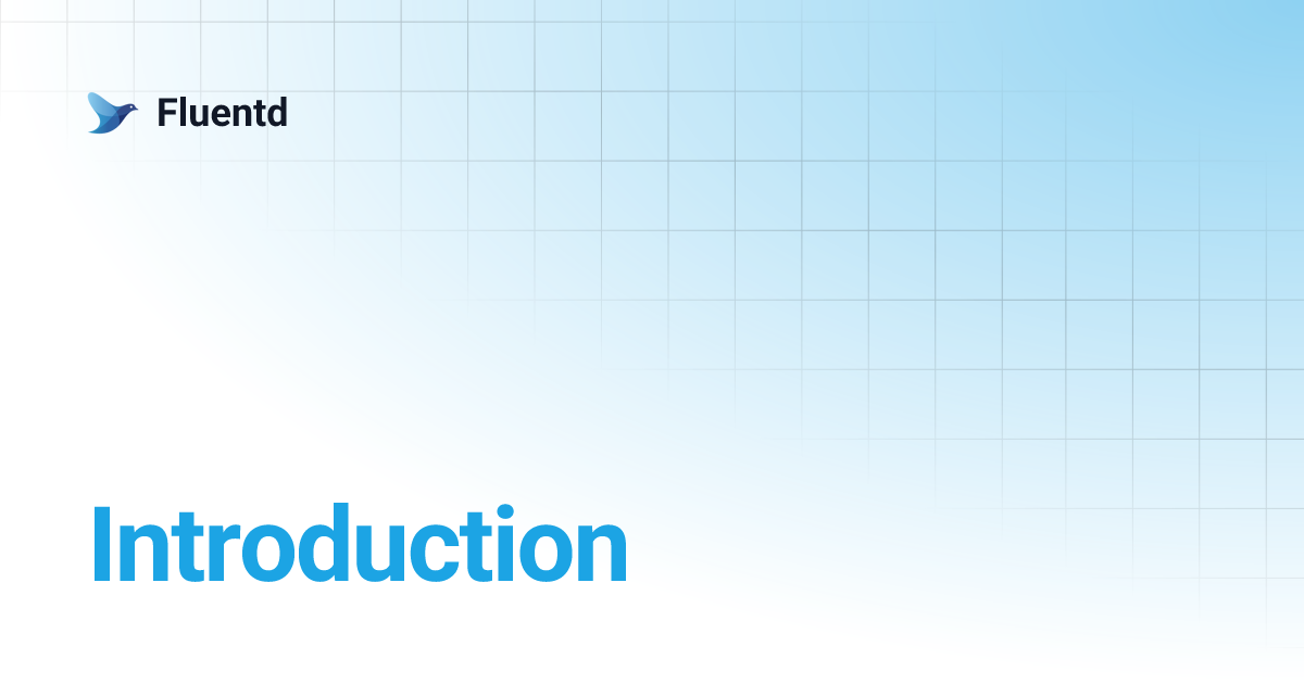 Introduction | Fluentd