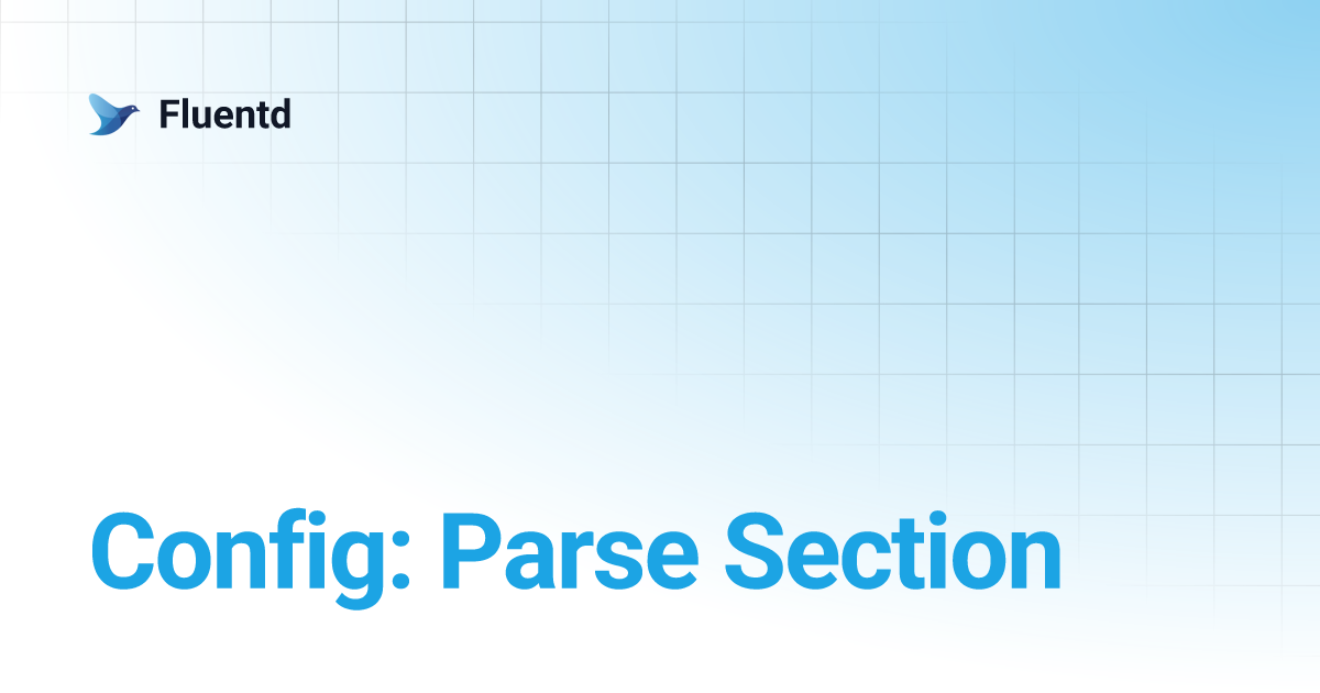 Config: Parse Section | Fluentd